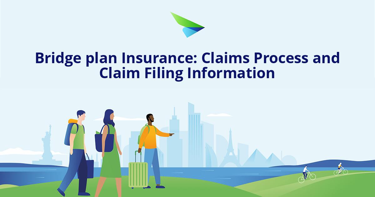 Bridge plan Insurance: Claims Process and Claim Filing Information