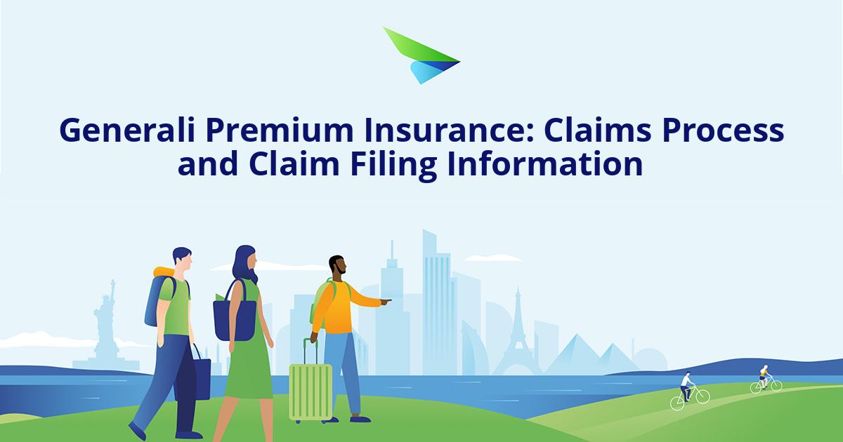 Generali Premium Insurance: Claims Process and Claim Filing Information