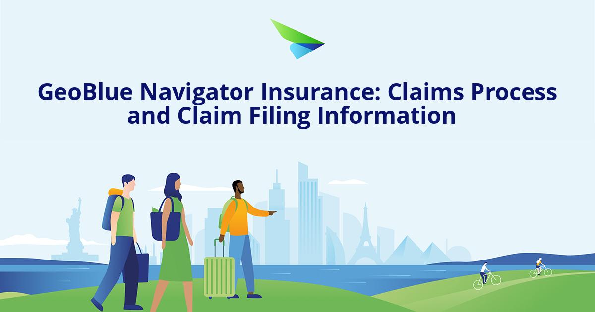 GeoBlue Navigator Insurance: Claims Process and Claim Filing Information
