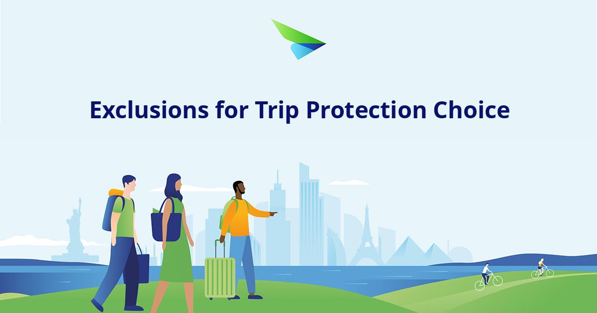 Exclusions for Trip Protection Choice