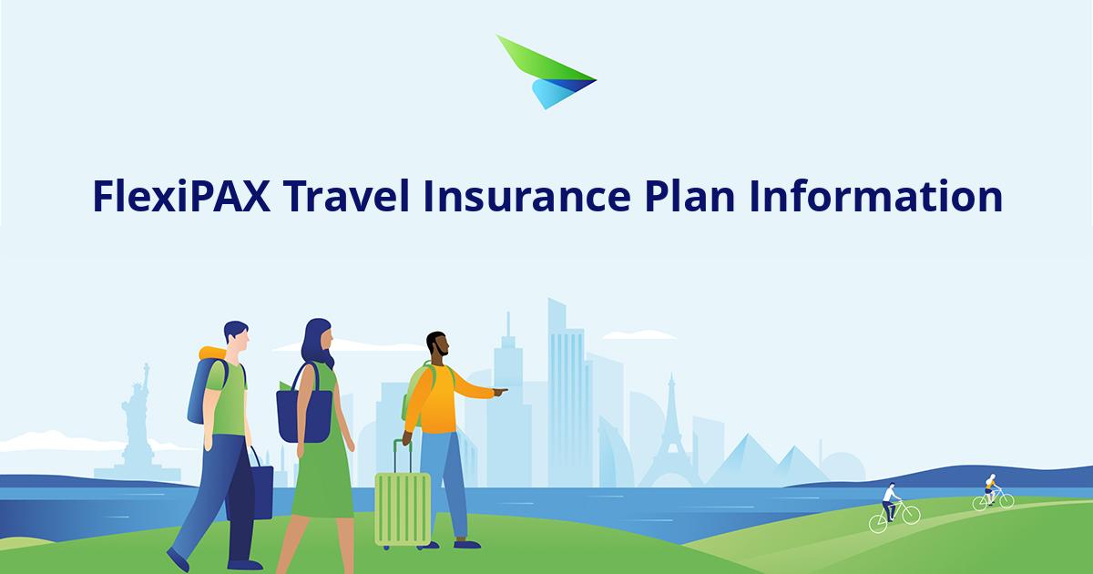 FlexiPAX Travel Insurance Plan Information