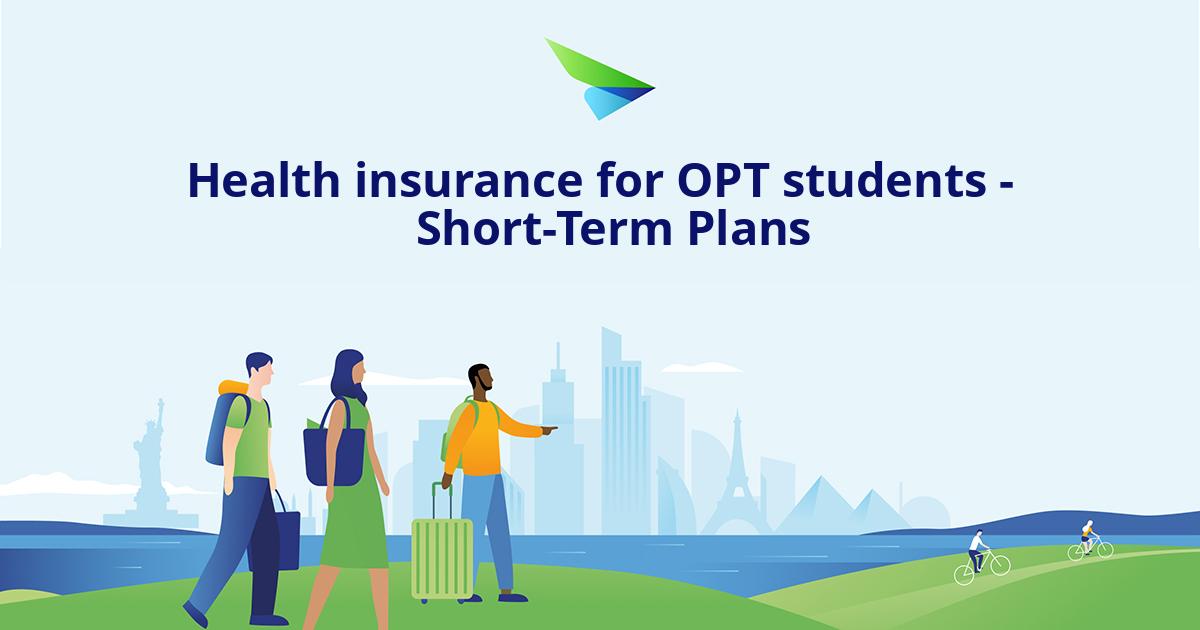 Health insurance for OPT students - Short-Term Plans