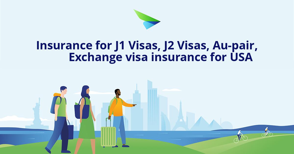 Insurance for J1 Visas, J2 Visas, Au-pair, Exchange visa insurance for USA