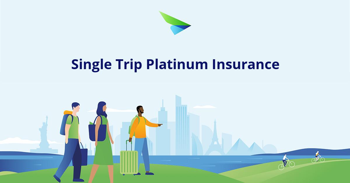 Single Trip Platinum Insurance