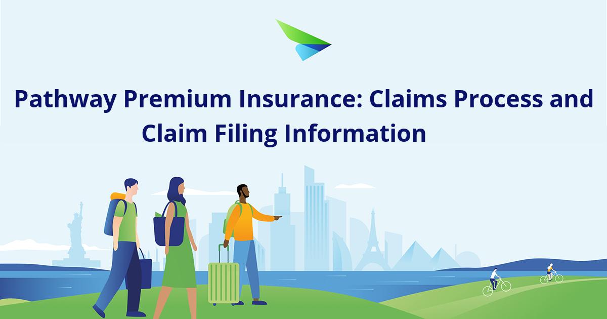 Pathway Premium Insurance: Claims Process and Claim Filing Information